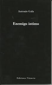 Enemigo íntimo by Antonio Gala | Goodreads