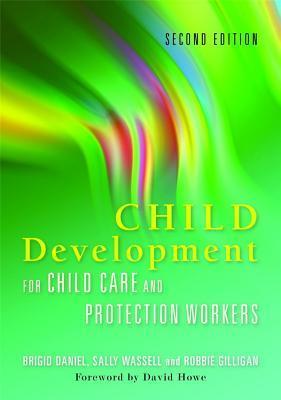 Child Development for Child Care and Protection Workers by Brigid ...