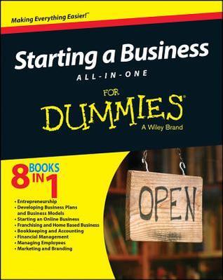 Starting a Business All-In-One For Dummies by John Wiley & Sons | Goodreads