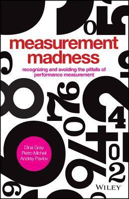 Measurement Madness: Recognizing and Avoiding the Pitfalls of ...