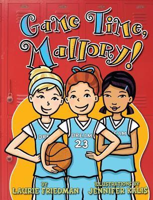 Game Time, Mallory! (Mallory McDonald, #23) by Laurie B. Friedman ...