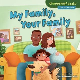 My Family, Your Family by Lisa Bullard | Goodreads