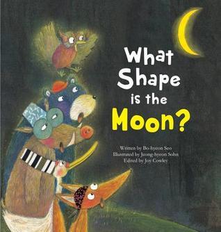 What Shape Is the Moon?: Moon (Science Storybooks) by Bo-Hyeon Seo ...