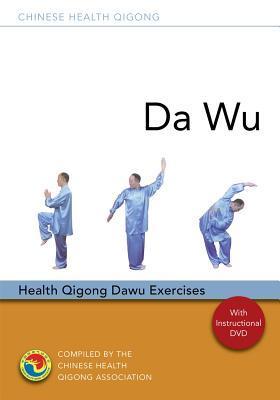 Da Wu: Health Qigong Da Wu Exercises by Chinese Health Qigong ...