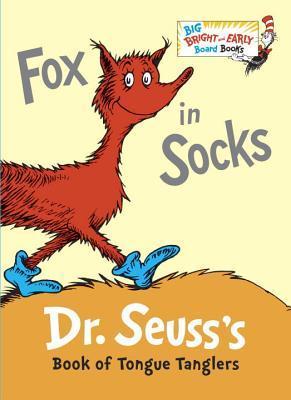 Fox in Socks (Big Bright & Early Board Book) by Dr. Seuss | Goodreads