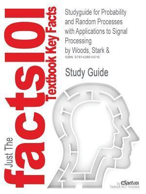 Studyguide for Probability and Random Processes with Applications to Signal Processing by Henry ...