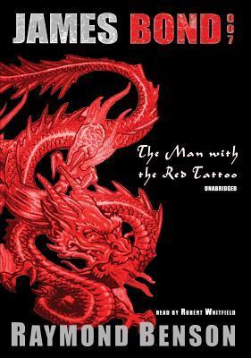 The Man with the Red Tattoo (James Bond, #35) by Raymond Benson | Goodreads