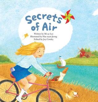 Secrets of Air: Air (Science Storybooks) by Mi-Ae Lee | Goodreads