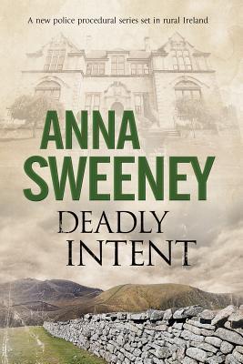 Deadly Intent by Anna Sweeney | Goodreads