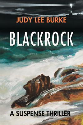 Blackrock by Judy Lee Burke | Goodreads