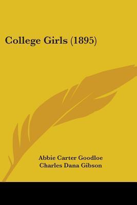 College Girls (1895) by Abbie Carter Goodloe | Goodreads