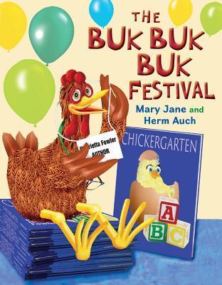 The Buk Buk Buk Festival by Mary Jane Auch | Goodreads