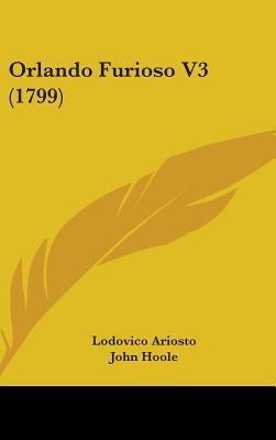 Orlando Furioso V3 (1799) by Ludovico Ariosto | Goodreads