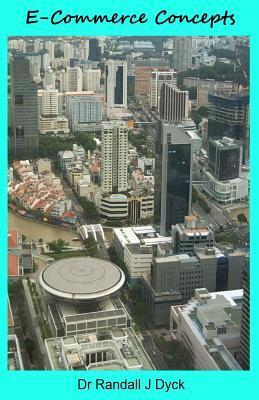 E-commerce Concepts by Randall J. Dyck | Goodreads