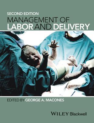 Management of Labor and Delivery by George Macones | Goodreads