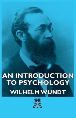 An Introduction to Psychology by Wilhelm Wundt | Goodreads