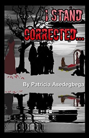 I Stand Corrected (Rosario and Balou #1) by Patricia Asedegbega | Goodreads
