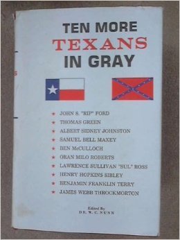 Ten More Texans in Gray by William Curtis Nunn | Goodreads