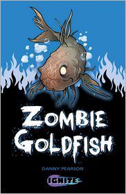 Zombie Goldfish by Danny Pearson | Goodreads