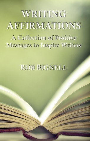 Writing Affirmations: A Collection of Positive Messages to Inspire ...
