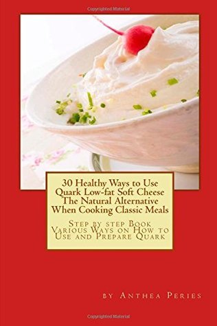 30 Healthy Ways to Use Quark Low-fat Soft Cheese The Natural ...