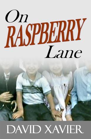On Raspberry Lane by David Xavier | Goodreads