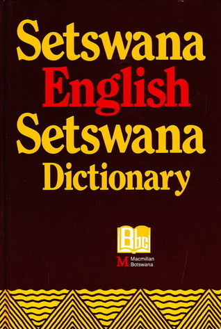Setswana-English-Setswana Dictionary by Z.I. Matumo | Goodreads