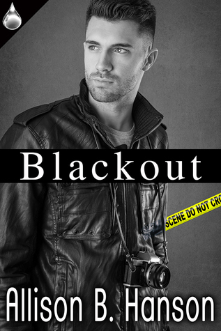 Blackout by Allison B. Hanson | Goodreads