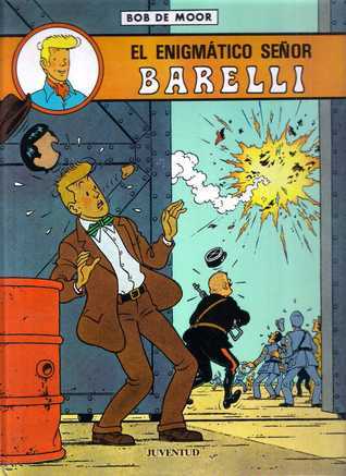 El enigmático Señor Barelli (Barelli, #1) by Bob De Moor | Goodreads