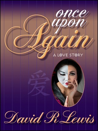 Once Upon Again by David R. Lewis | Goodreads