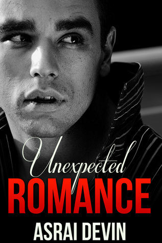 Unexpected Romance (Up in Flames) by Asrai Devin | Goodreads