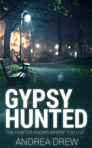 Gypsy Hunted (Gypsy Medium #1) by Andrea Drew | Goodreads