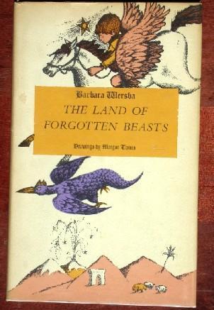 The Land of Forgotten Beasts by Barbara Wersba | Goodreads