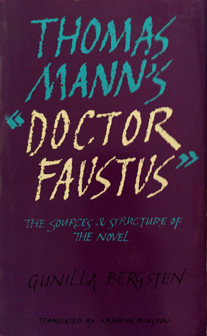 Thomas Mann's Doctor Faustus Sources and Structure of the Novel by ...