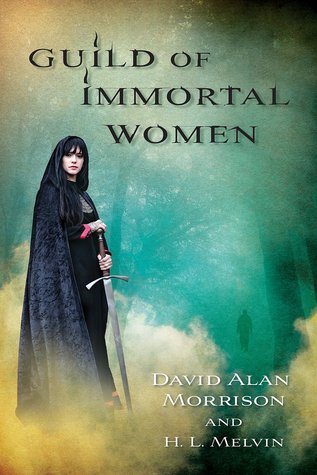 Guild of Immortal Women by David Alan Morrison | Goodreads