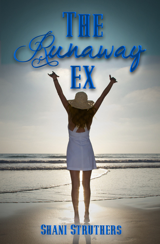 The Runaway Ex (The Runaway Series, #2) by Shani Struthers | Goodreads