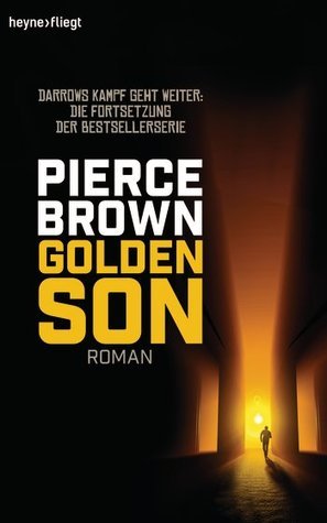 Golden Son (Red Rising Trilogy, #2) by Pierce Brown | Goodreads