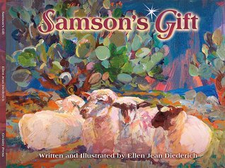 Samson's Gift by Ellen Jean Diederich | Goodreads