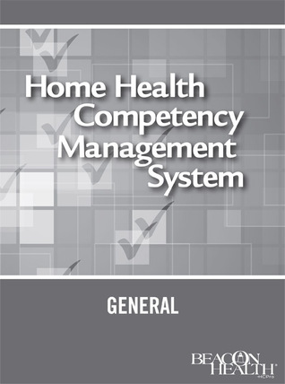 Home Health Competency Management System: General by COS-C Lynn Riddle ...