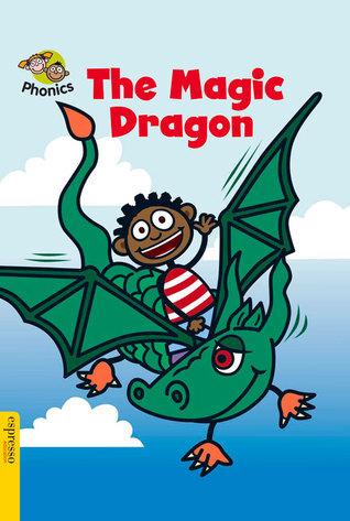 The Magic Dragon: Level 6 (Espresso Phonics) by Gill Budgell | Goodreads