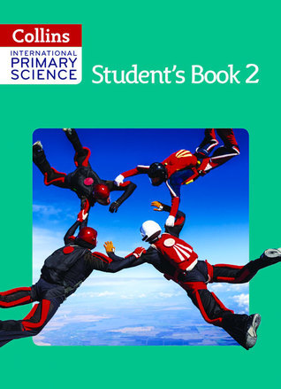 Collins International Primary Science - Student's Book 2 by Karen ...