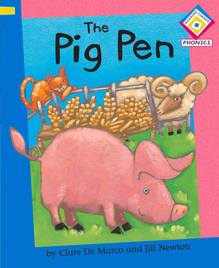 The Pig Pen (Reading Corner Phonics) by Clare De Marco | Goodreads