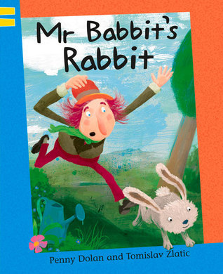 Mr Babbit's Rabbit (Reading Corner) by Penny Dolan | Goodreads