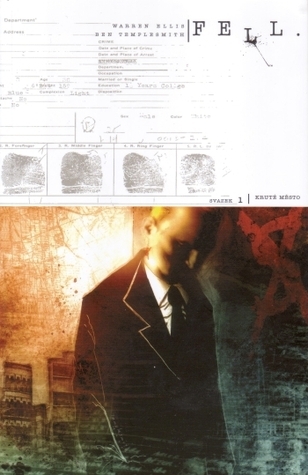 Fell: Kruté město (Fell, #1-8) by Warren Ellis | Goodreads