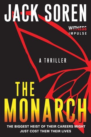 The Monarch (Monarch, #1) by Jack Soren | Goodreads