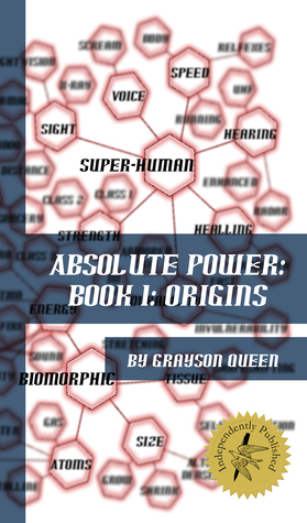 Absolute Power: Book 1: Origins by Grayson Queen | Goodreads