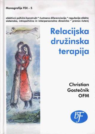 Relacijska družinska terapija by Christian Gostecnik | Goodreads