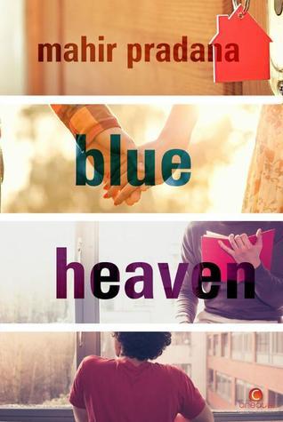 Blue Heaven by Mahir Pradana | Goodreads