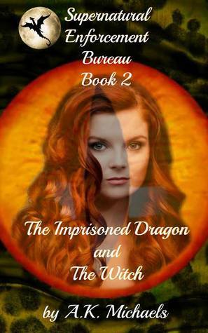 The Imprisoned Dragon and The Witch by A.K. Michaels | Goodreads