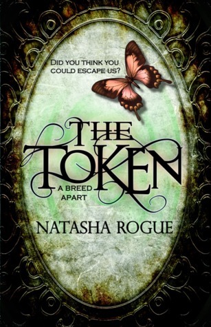The Token (A Breed Apart, #1) by Natasha Rogue | Goodreads